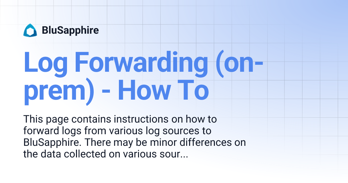Log Forwarding (on-prem) - How To | BluSapphire
