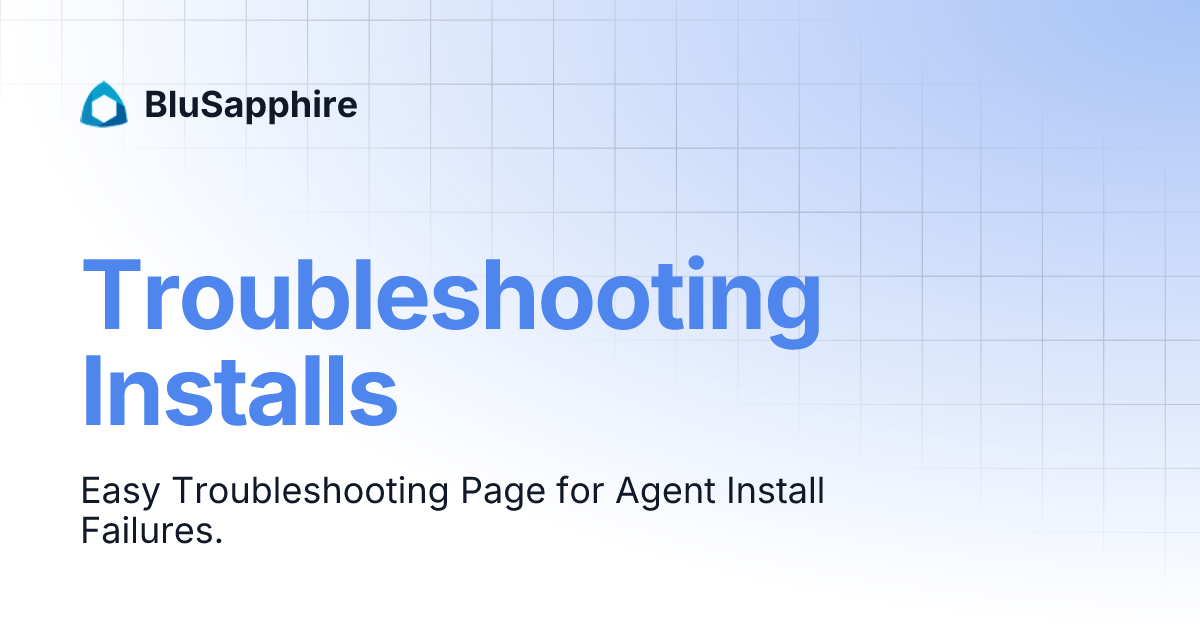 Troubleshooting Installs | BluSapphire