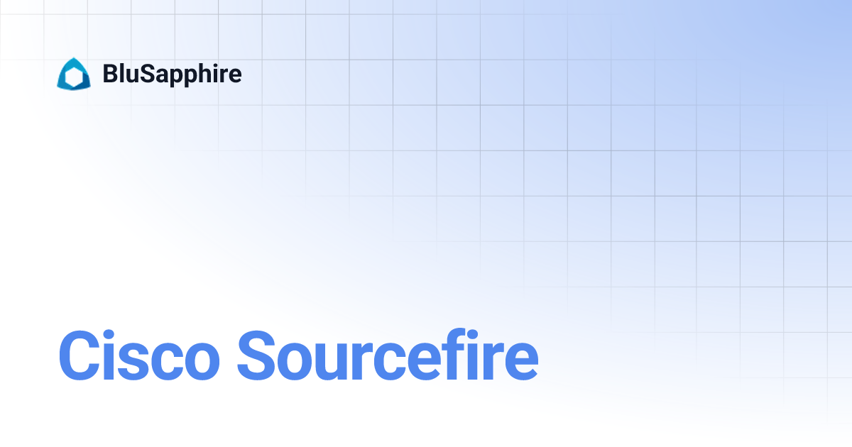 Cisco Sourcefire | BluSapphire