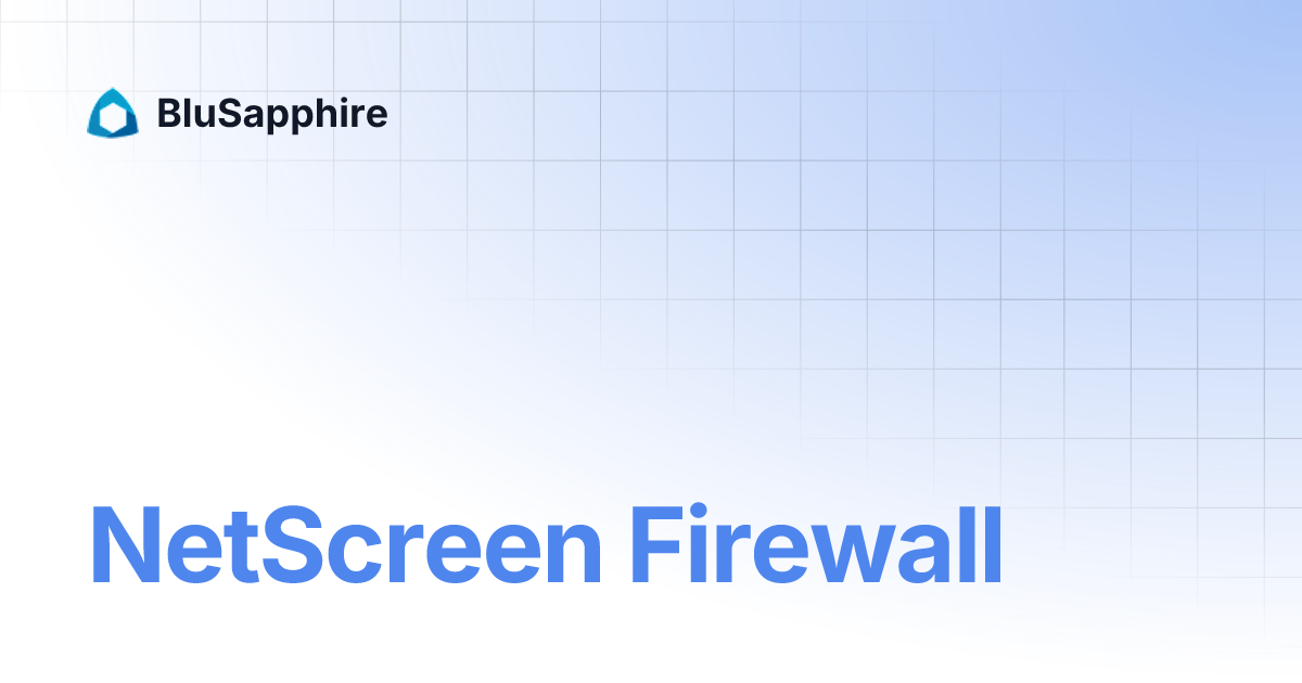 NetScreen Firewall | BluSapphire