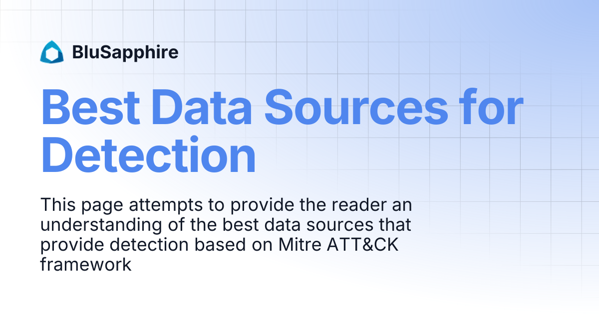 Best Data Sources for Detection | BluSapphire