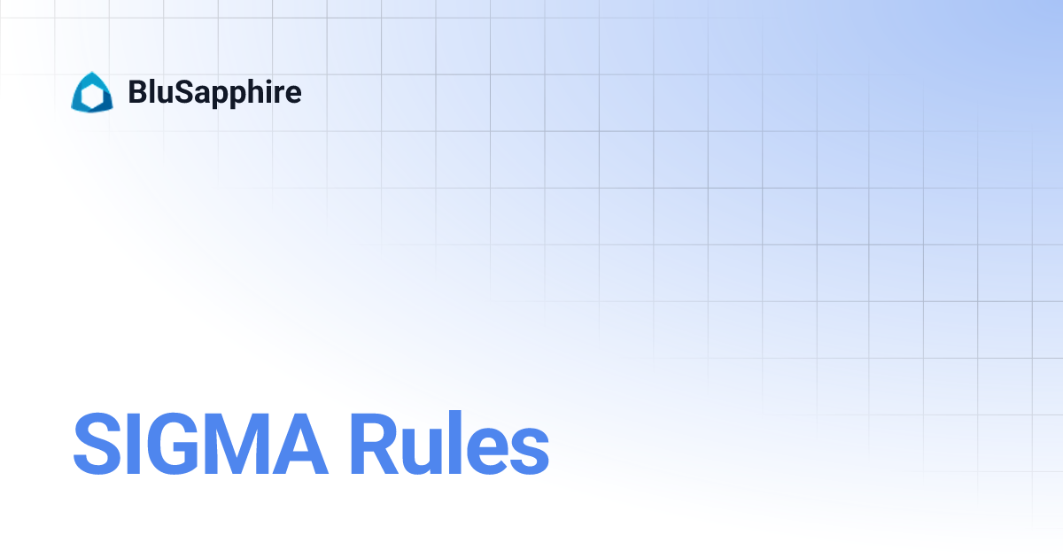 SIGMA Rules | BluSapphire