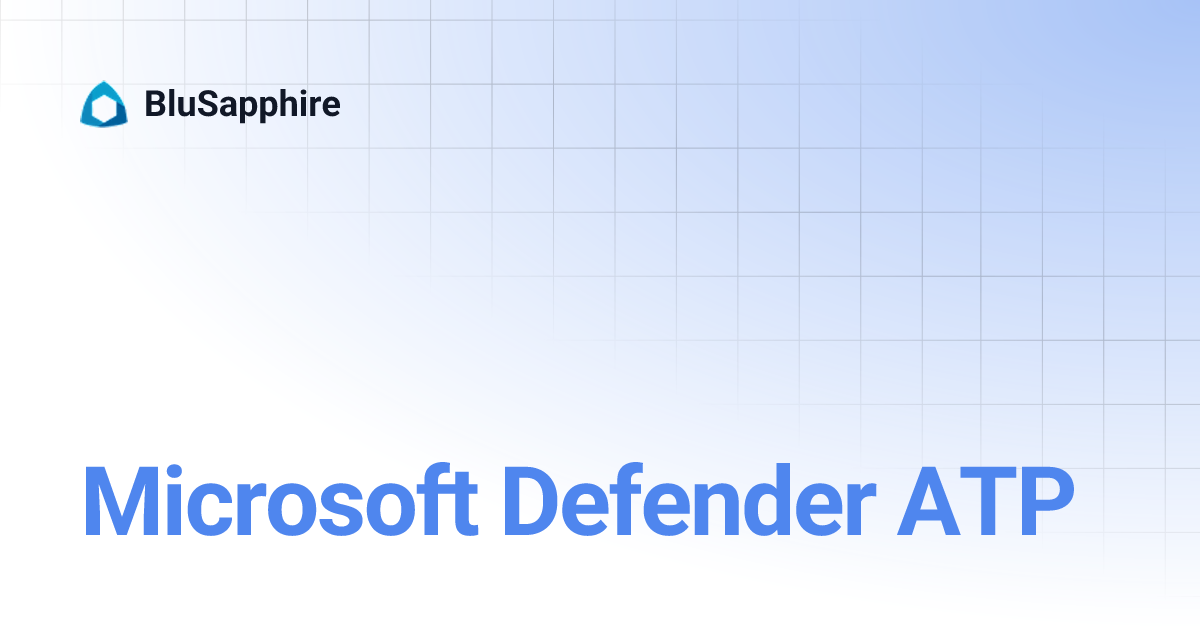 Microsoft Defender Atp Blusapphire